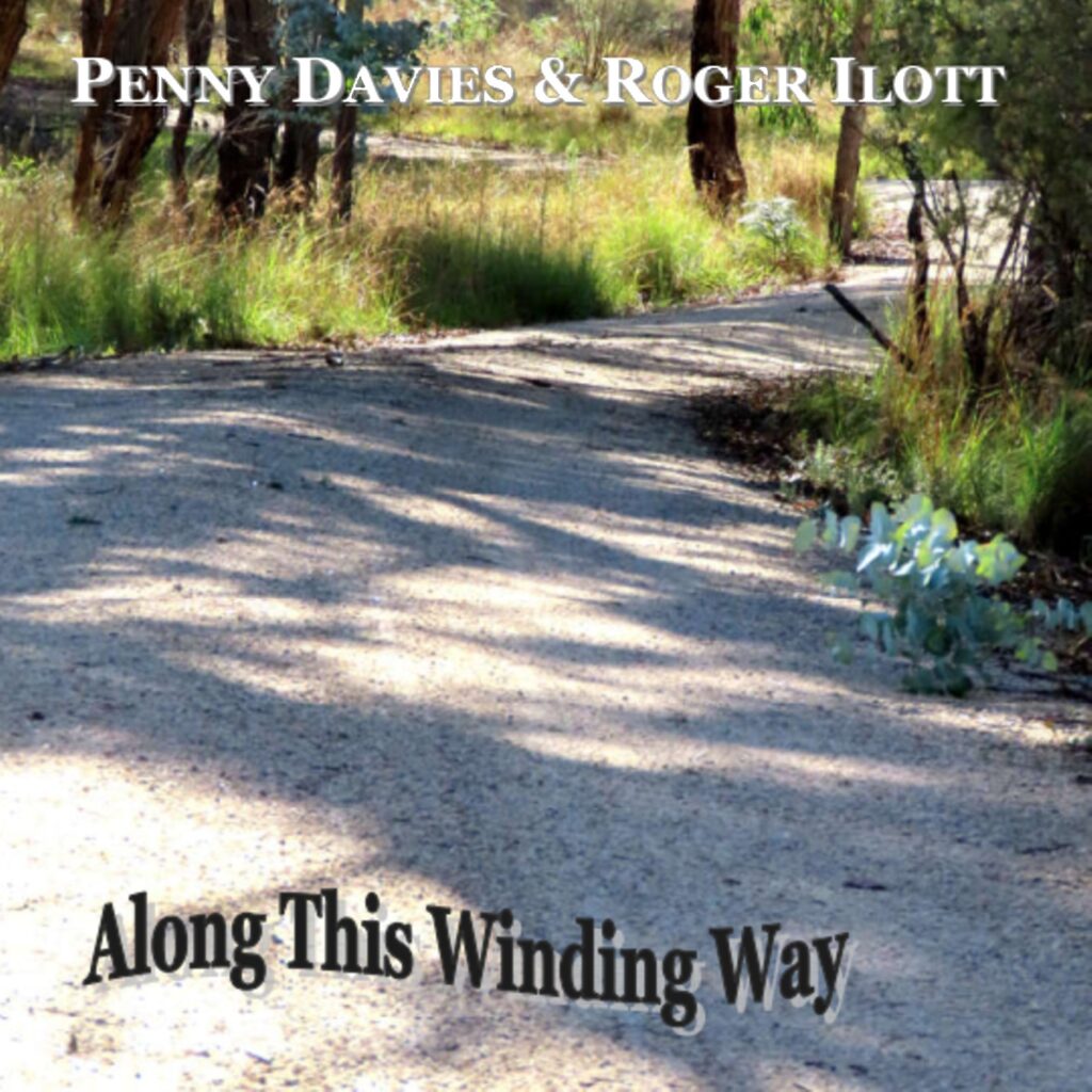 Penny Davies and Roger Ilott – Along This Winding Way – Digital only